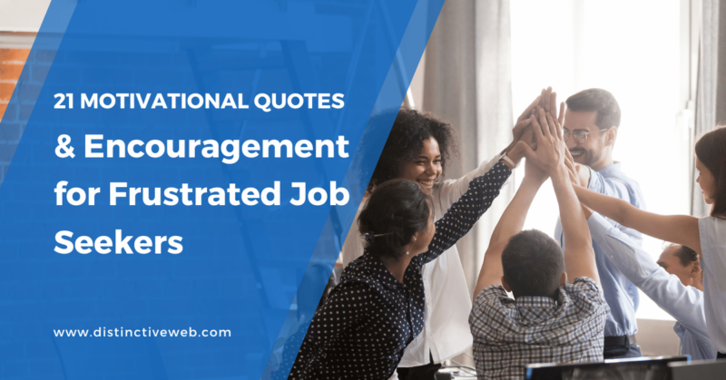 21 Motivational Job Search Quotes for Frustrated Job Seekers